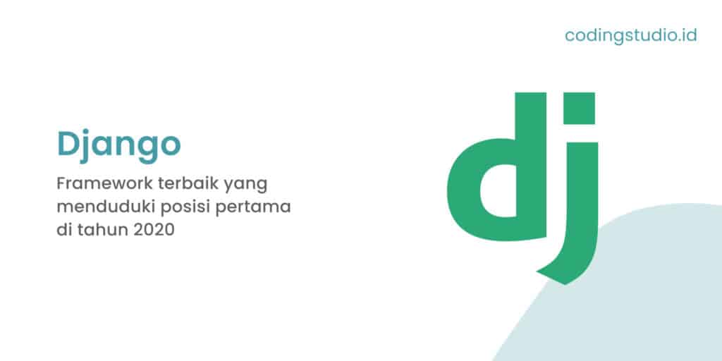 8 Framework Terbaik Tahun 2020, Apa Saja Ya? - Coding Studio