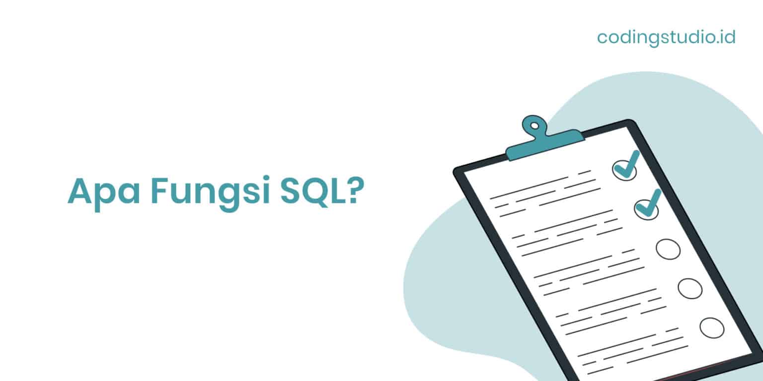 SQL Adalah: Pengertian, Sejarah Dan Fungsinya