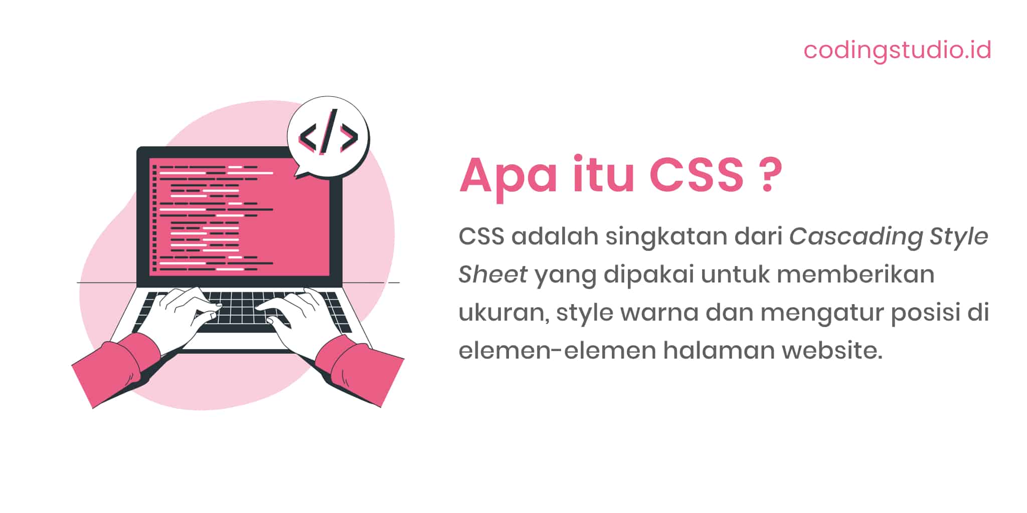 CSS Adalah: Pengertian, Fungsi, Jenis Dan Cara Kerjanya