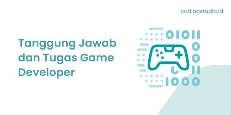Tugas Game Developer Dan Prospek Kerja Serta Skillnya - Coding Studio
