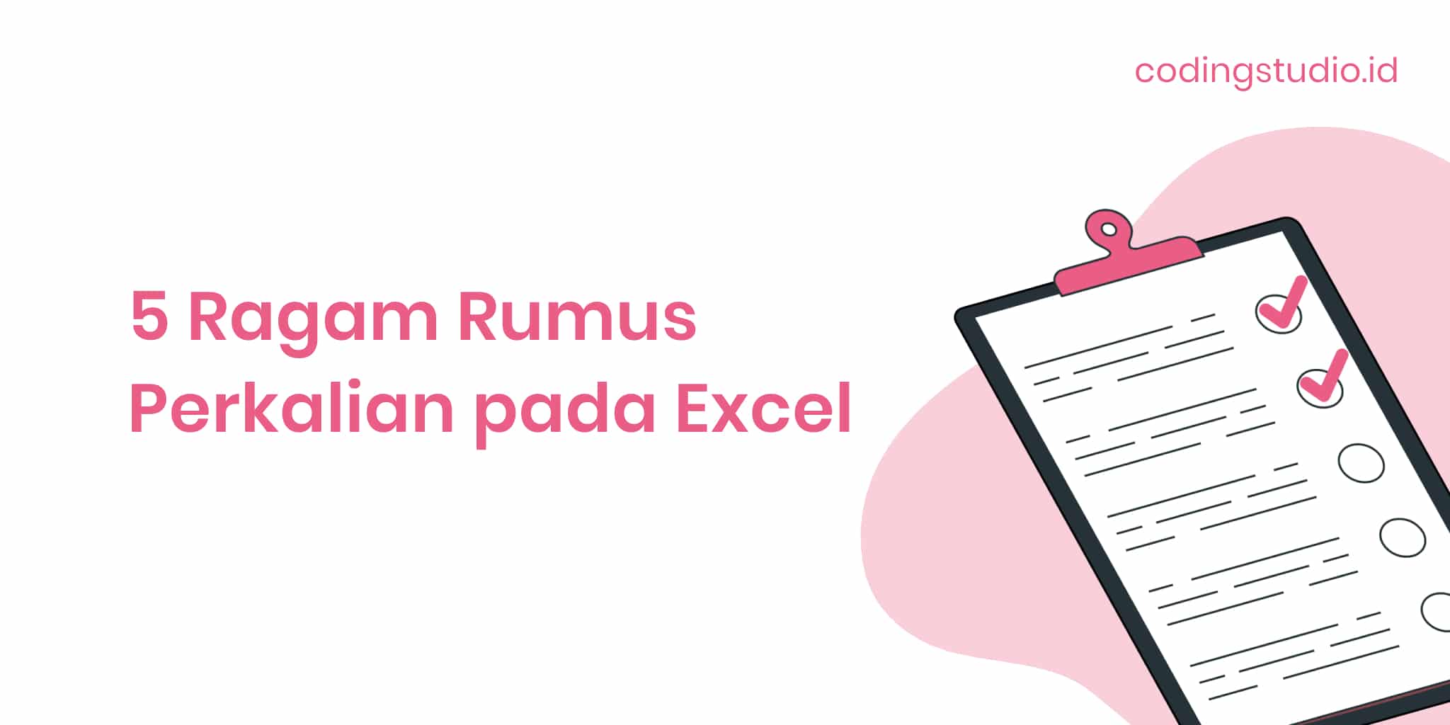 Rumus Perkalian Excel Untuk Mengelola Data Secara Otomatis