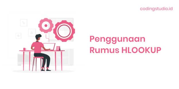 Hlookup Adalah: Pengertian Dan Cara Menggunakannya