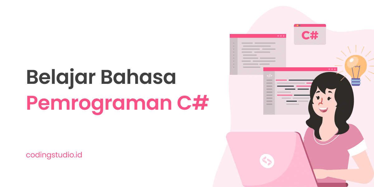 Apa Itu Bahasa Pemrograman C#? Pengertian Dan Contohnya
