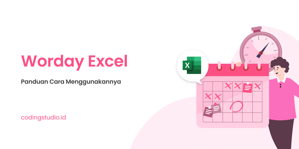 Workday Excel? Fungsi Dan Panduan Cara Menggunakannya