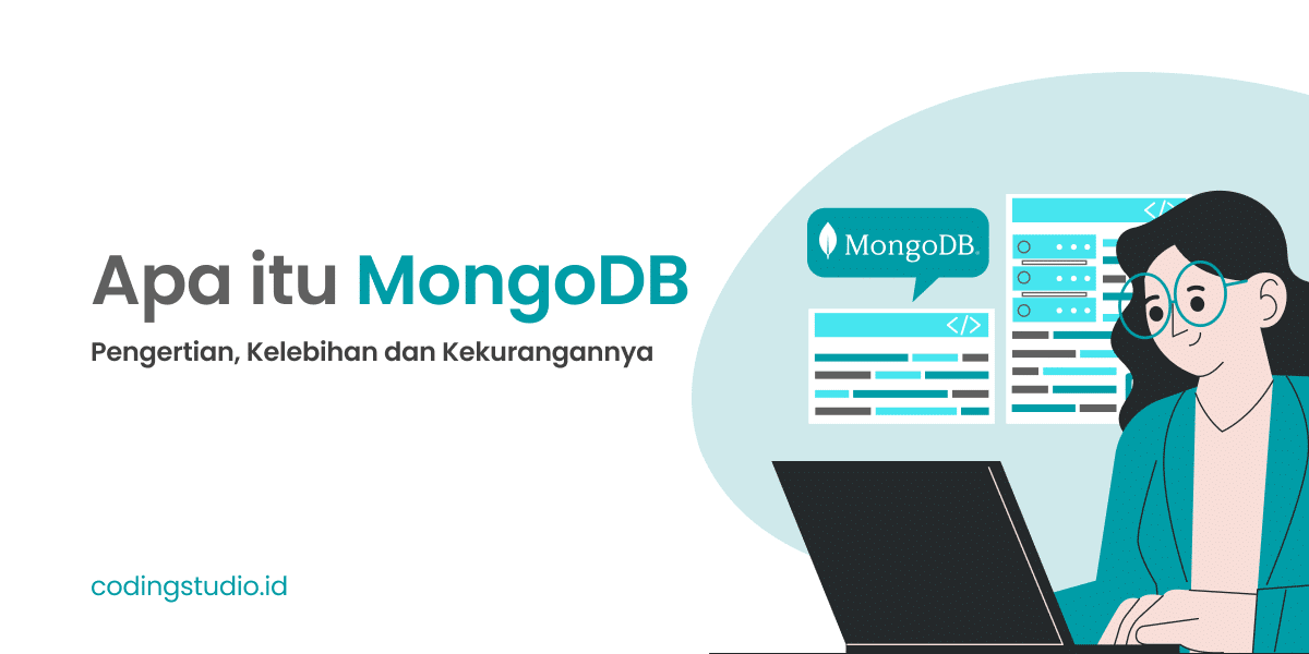 MongoDB Adalah? Pengertian, Kelebihan Dan Kekurangannya