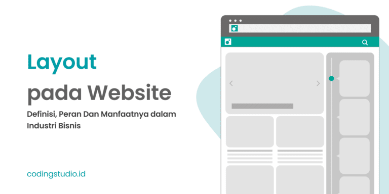 Layout Adalah? Definisi, Peran Dan Manfaat Dalam Bisnis