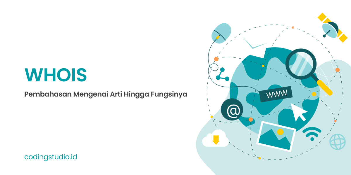 WHOIS Adalah? Pengertian, Fungsi, Jenis Dan Cara Kerjanya