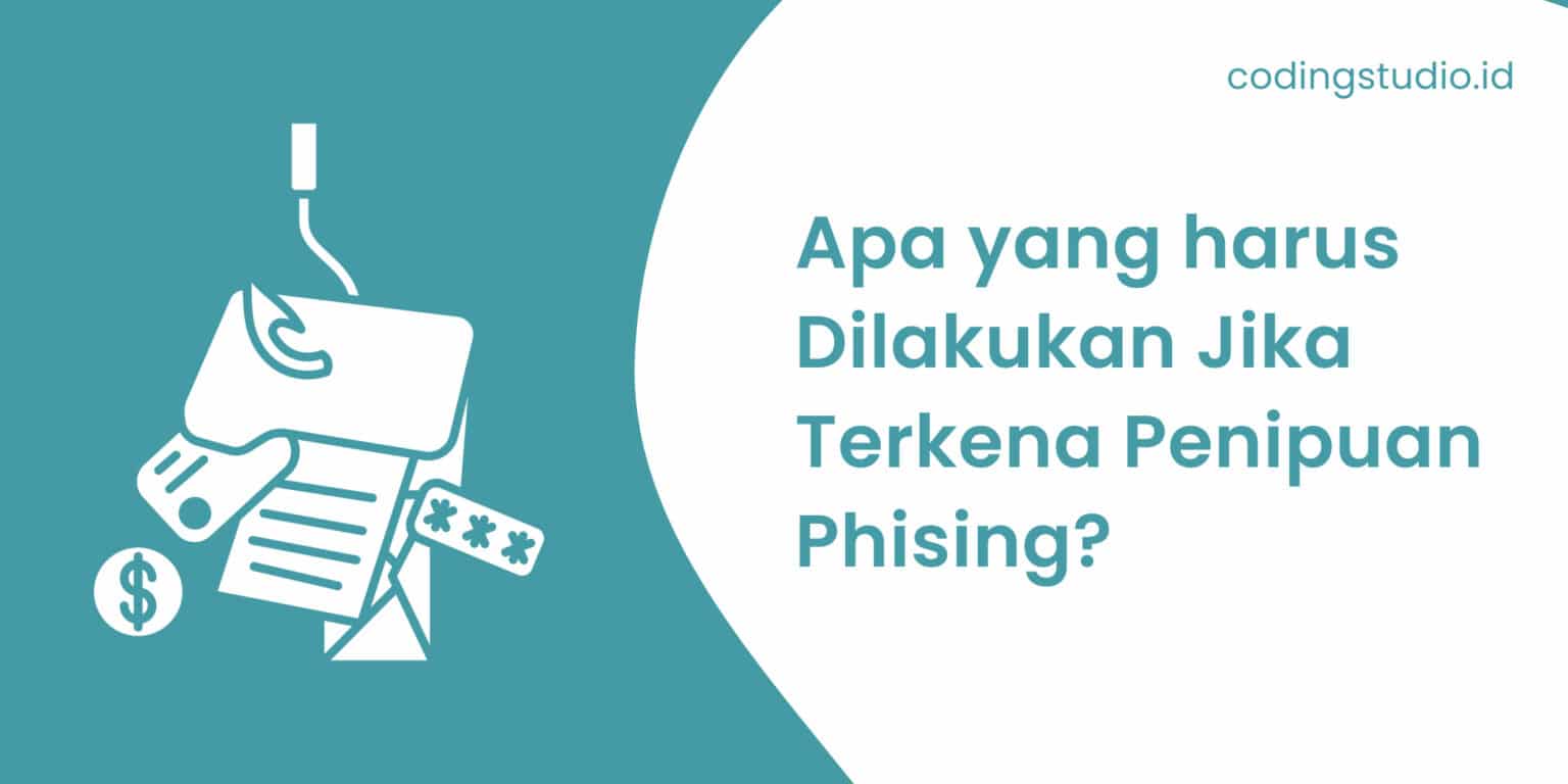 Phising Adalah: Pengertian, Cara Kerja Dan Cara Mengatasinya