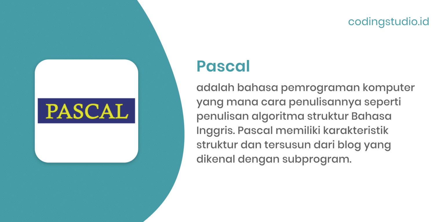 Pascal Adalah: Pengertian, Kelebihan Dan Kekurangannya