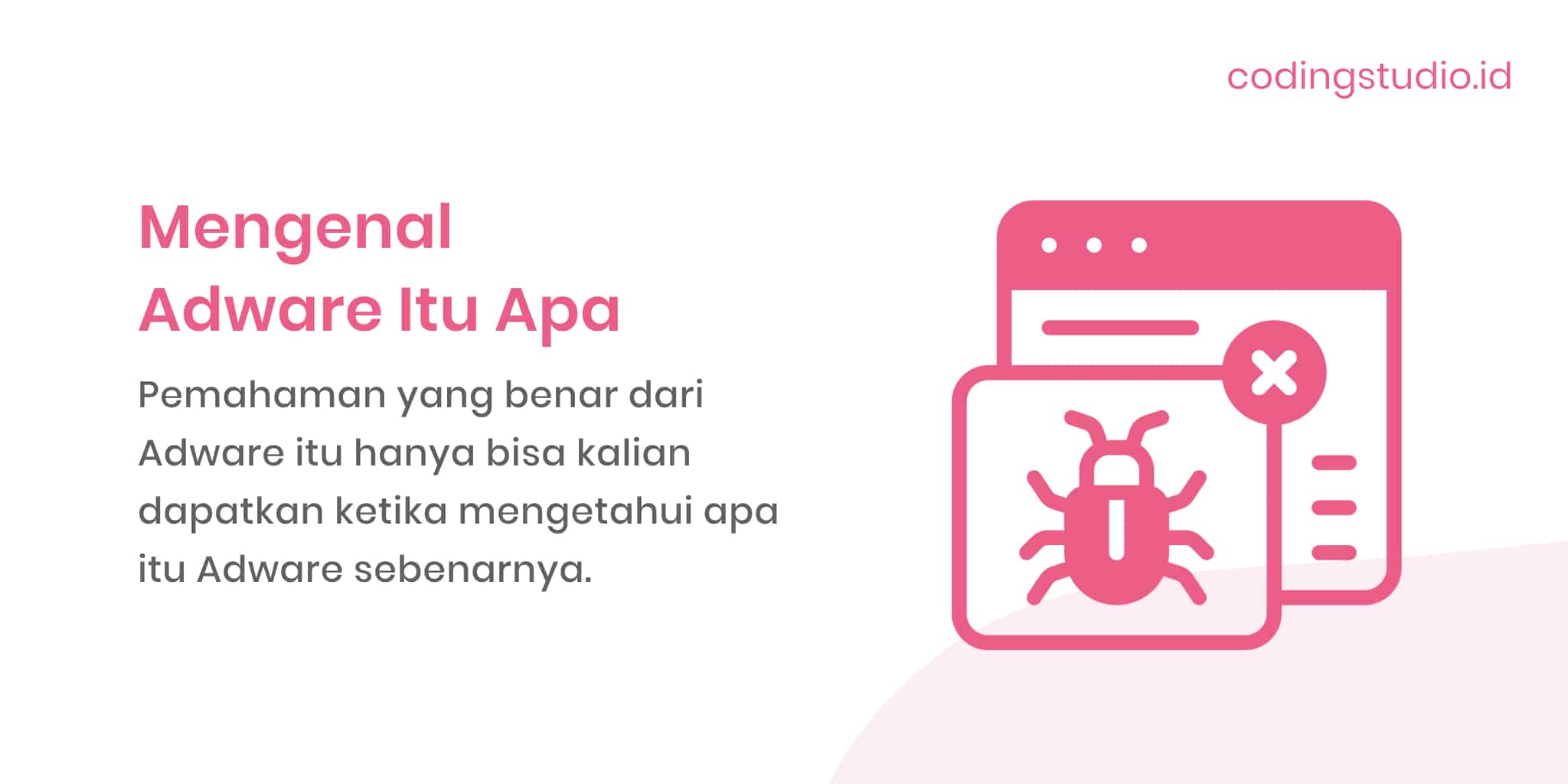 Adware Adalah? Pengertian, Ciri-ciri Dan Cara Menghindarinya