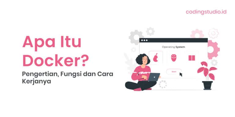 Docker Adalah? Pengertian, Fungsi Dan Cara Kerjanya