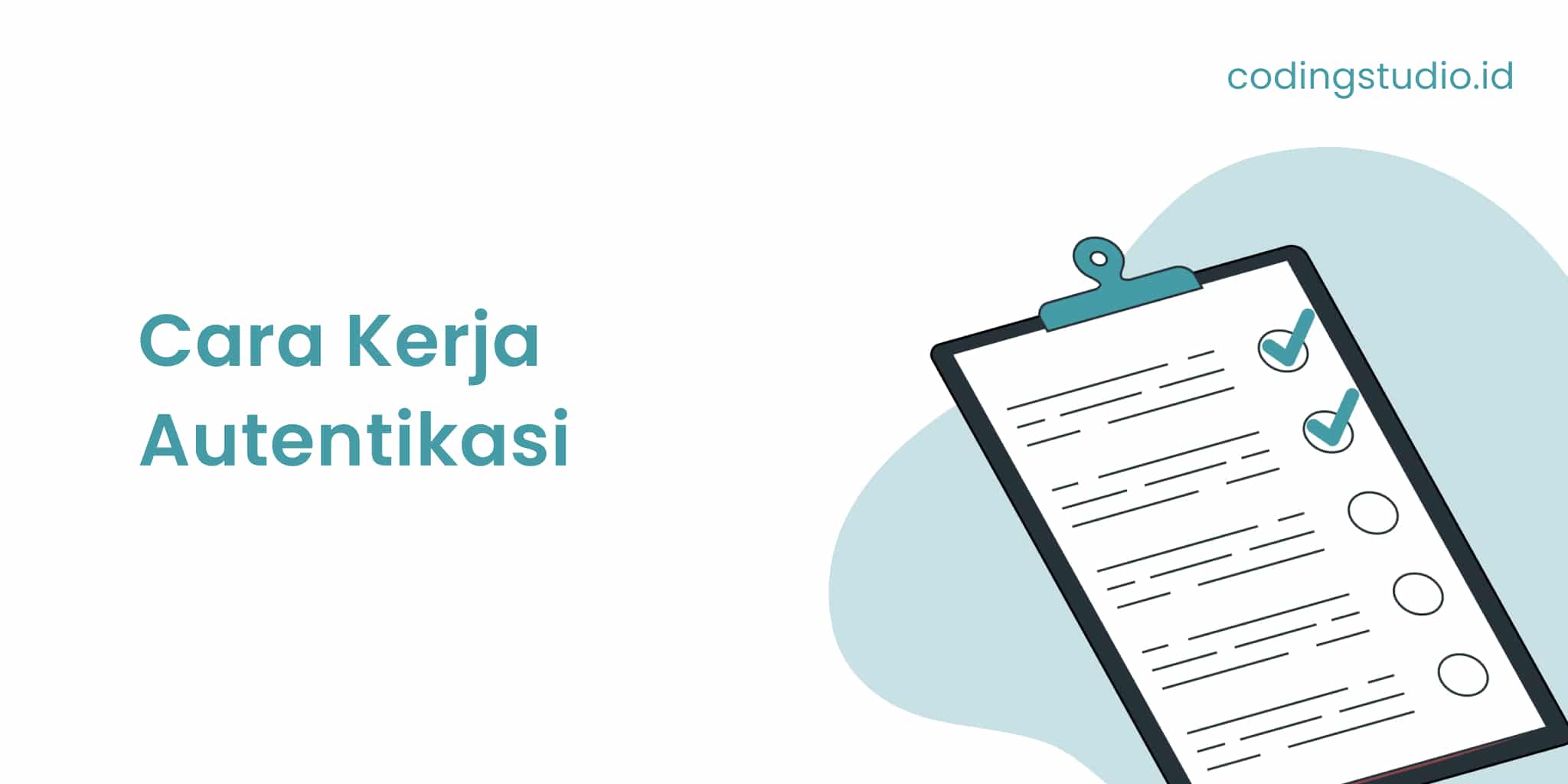 Autentikasi Adalah? Pengertian, Fungsi Dan Cara Kerjanya