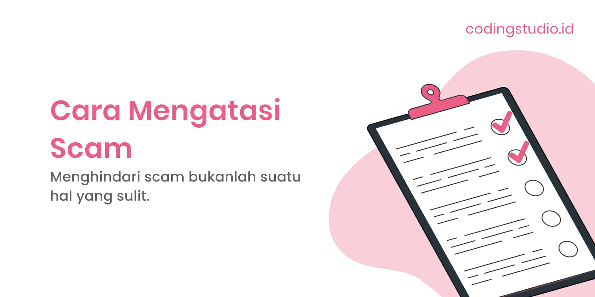 Scam Adalah? Pengertian, Jenis Dan Cara Mengatasinya