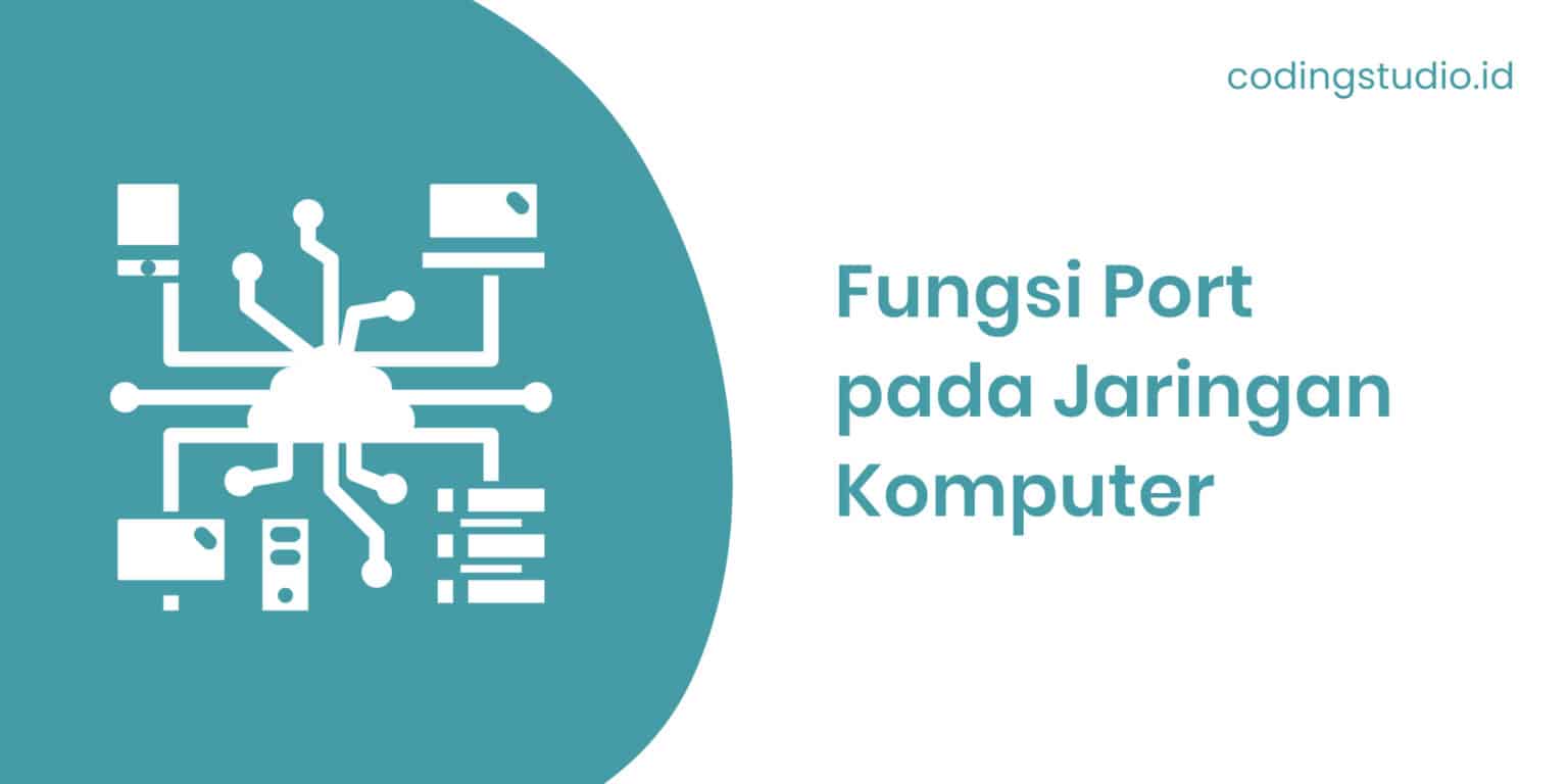 Port Adalah? Pengertian, Jenis Dan Fungsinya