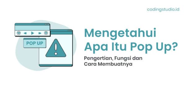 Pop Up Adalah? Pengertian, Fungsi Dan Cara Membuatnya
