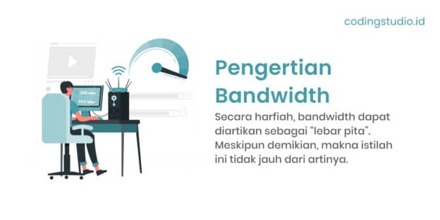 Bandwidth Adalah? Pengertian, Fungsi Dan Cara Kerjanya