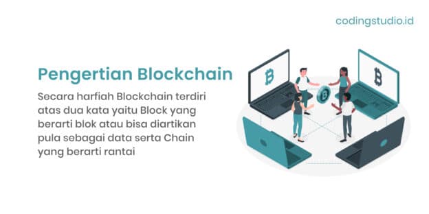 Blockchain Adalah? Pengertian, Manfaat Dan Cara Kerjanya