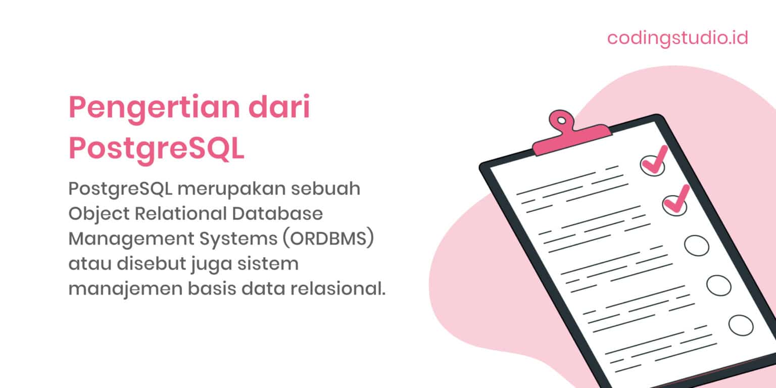 PostgreSQL Adalah: Pengertian, Kelebihan Dan Kekurangannya