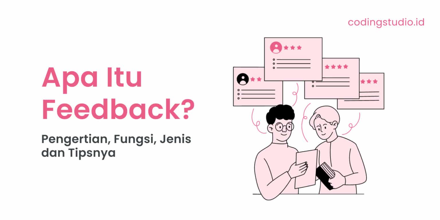 Feedback Adalah? Pengertian, Fungsi, Jenis Dan Tipsnya