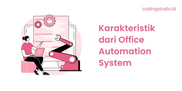 (OAS) Office Automation System Adalah: Manfaat Dan Fungsinya