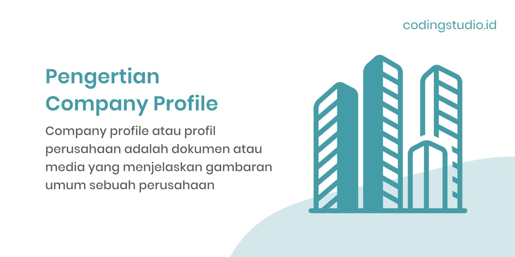 Company Profile Adalah? Pengertian Dan Cara Membuatnya
