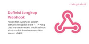 Apa Itu Webhook? Pengertian Dan Cara Penggunaannya