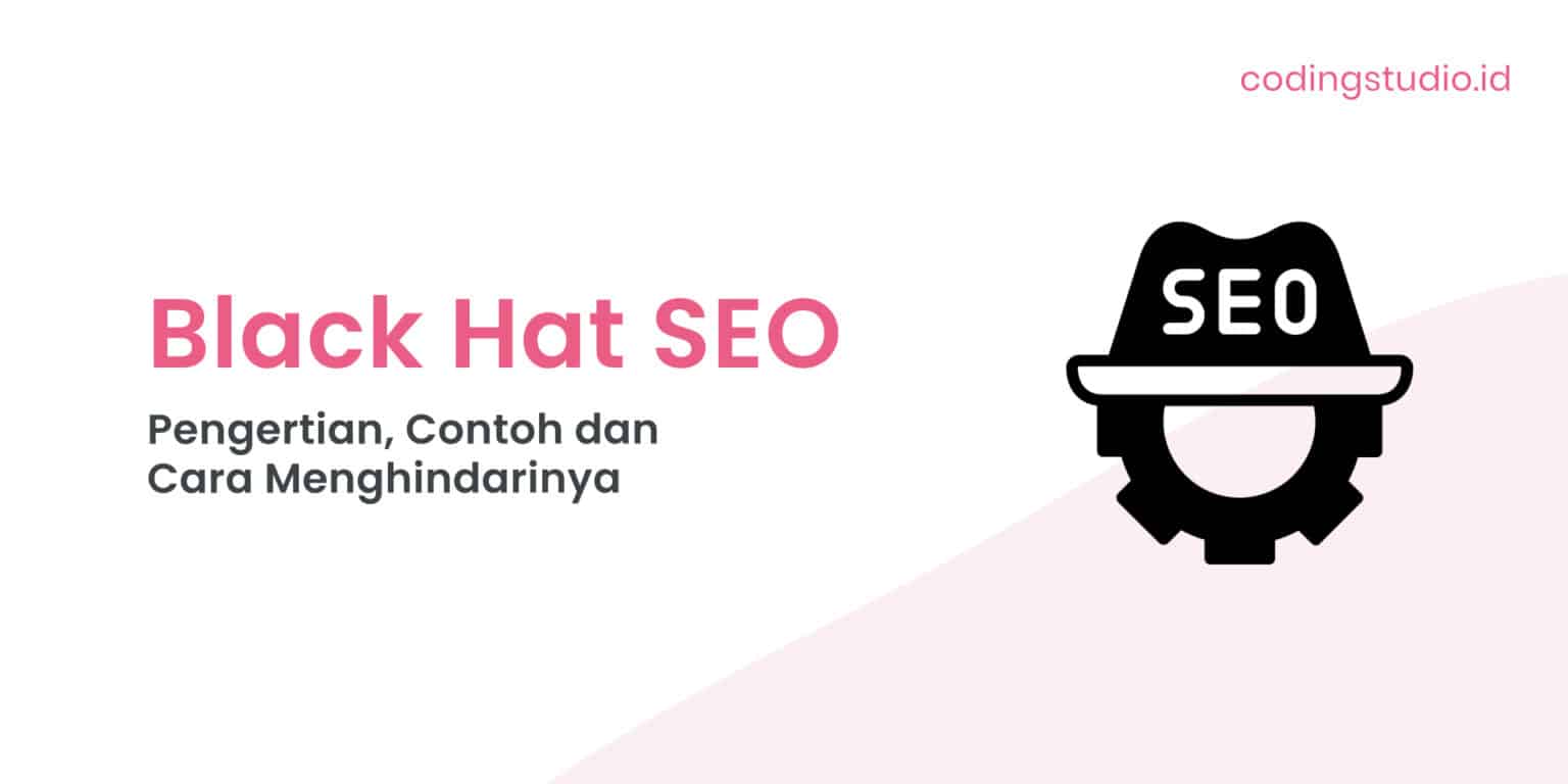 Apa Itu SEO? Pengertian, Manfaat Dan Cara Kerjanya
