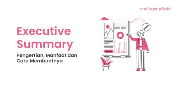 Executive Summary Adalah: Pengertian Dan Cara Membuatnya
