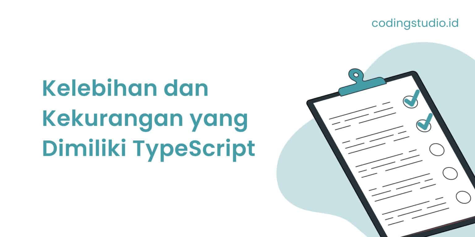 TypeScript Adalah? Pengertian, Kelebihan Dan Kekurangannya