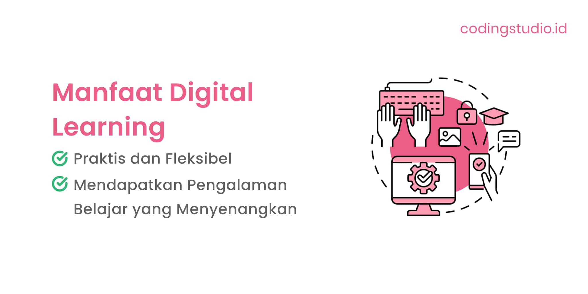 Digital Learning Adalah? Pengertian, Manfaat Dan Contohnya