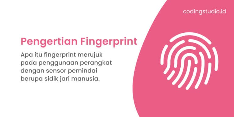 Fingerprint Adalah: Pengertian, Manfaat Dan Cara Kerjanya