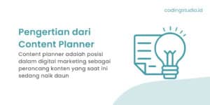 Content Planner Adalah: Pengertian, Manfaat Dan Tugasnya