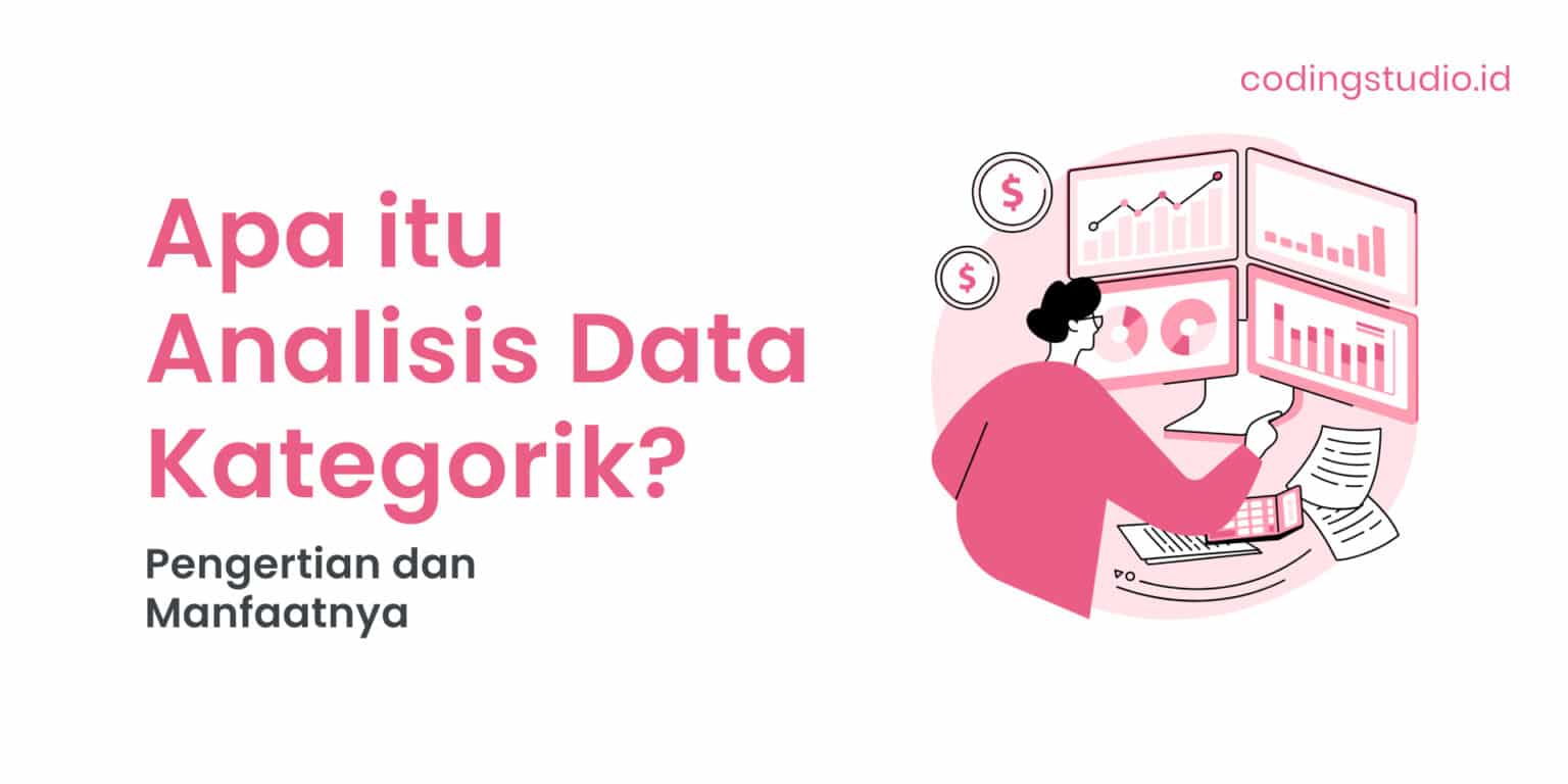 Teknik Analisis Data Kualitatif Dalam Penelitian - Coding Studio
