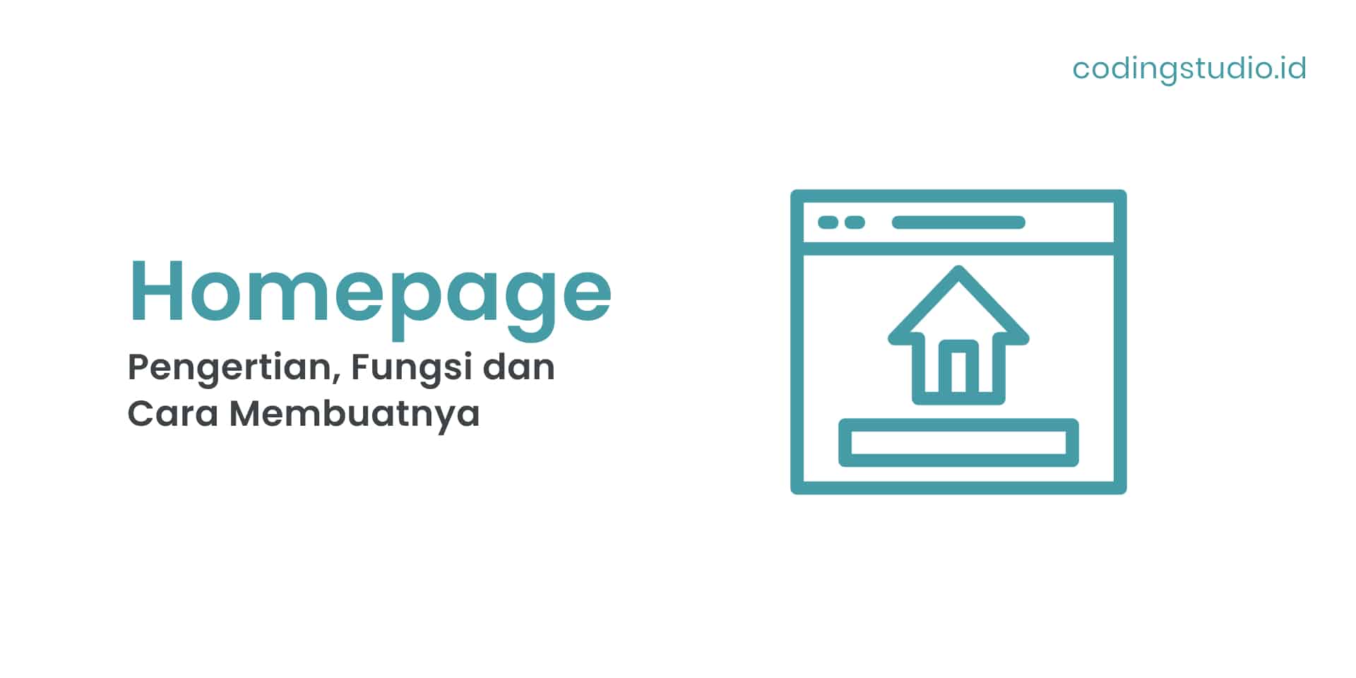 Homepage Adalah? Pengertian, Fungsi Dan Cara Membuatnya