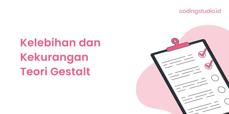 Teori Gestalt Adalah: Pengertian, Kelebihan Dan Kekurangannya