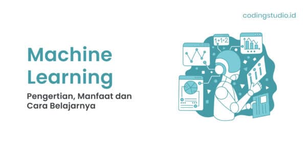 Deep Learning: Cara Membuat Model Machine Learning - Coding Studio