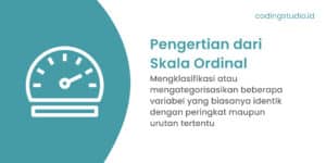Skala Ordinal Adalah? Pengertian, Manfaat Dan Contohnya