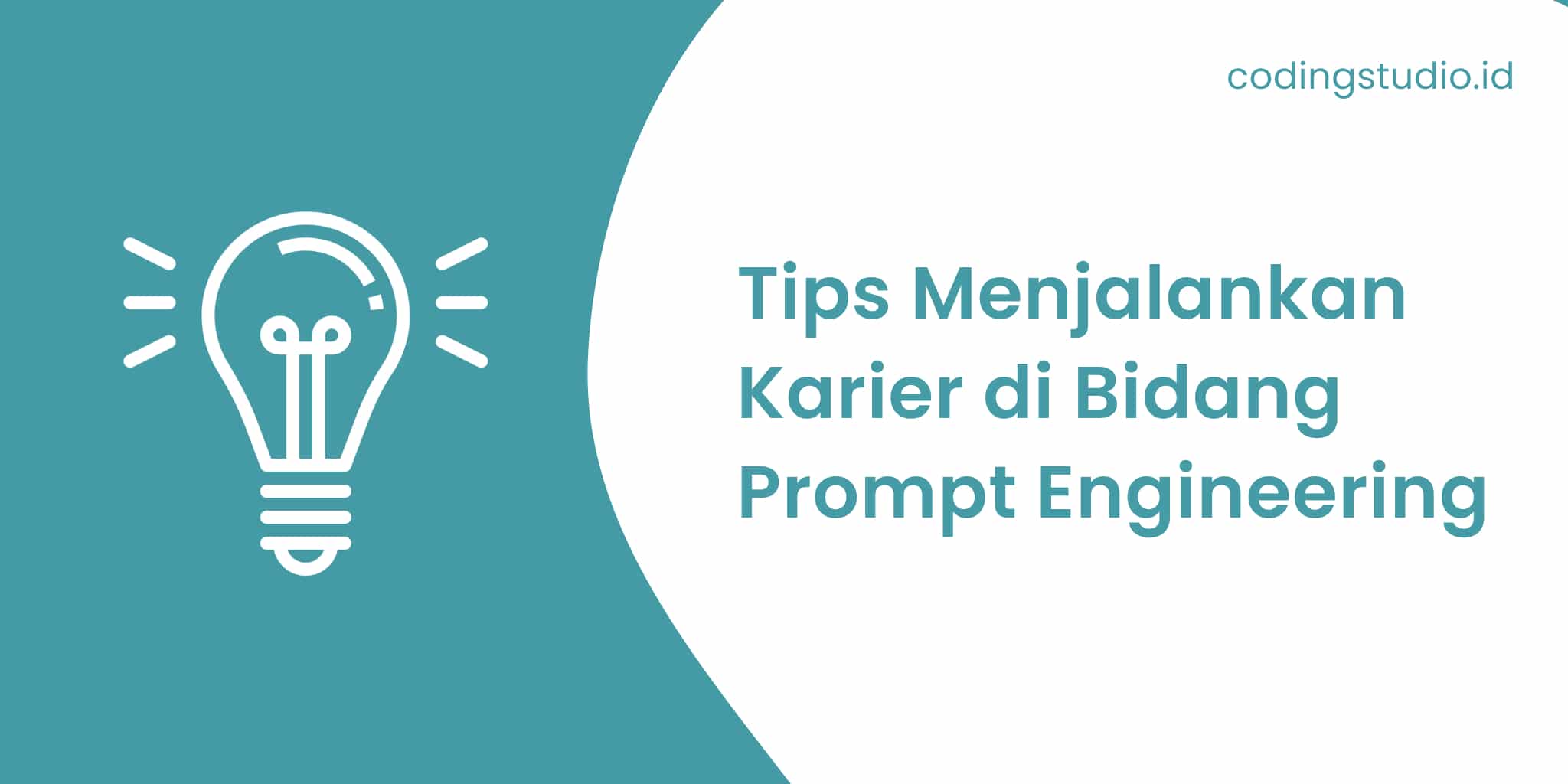 Apa Itu Prompt Engineering? Pengertian, Jenis Dan Contohnya