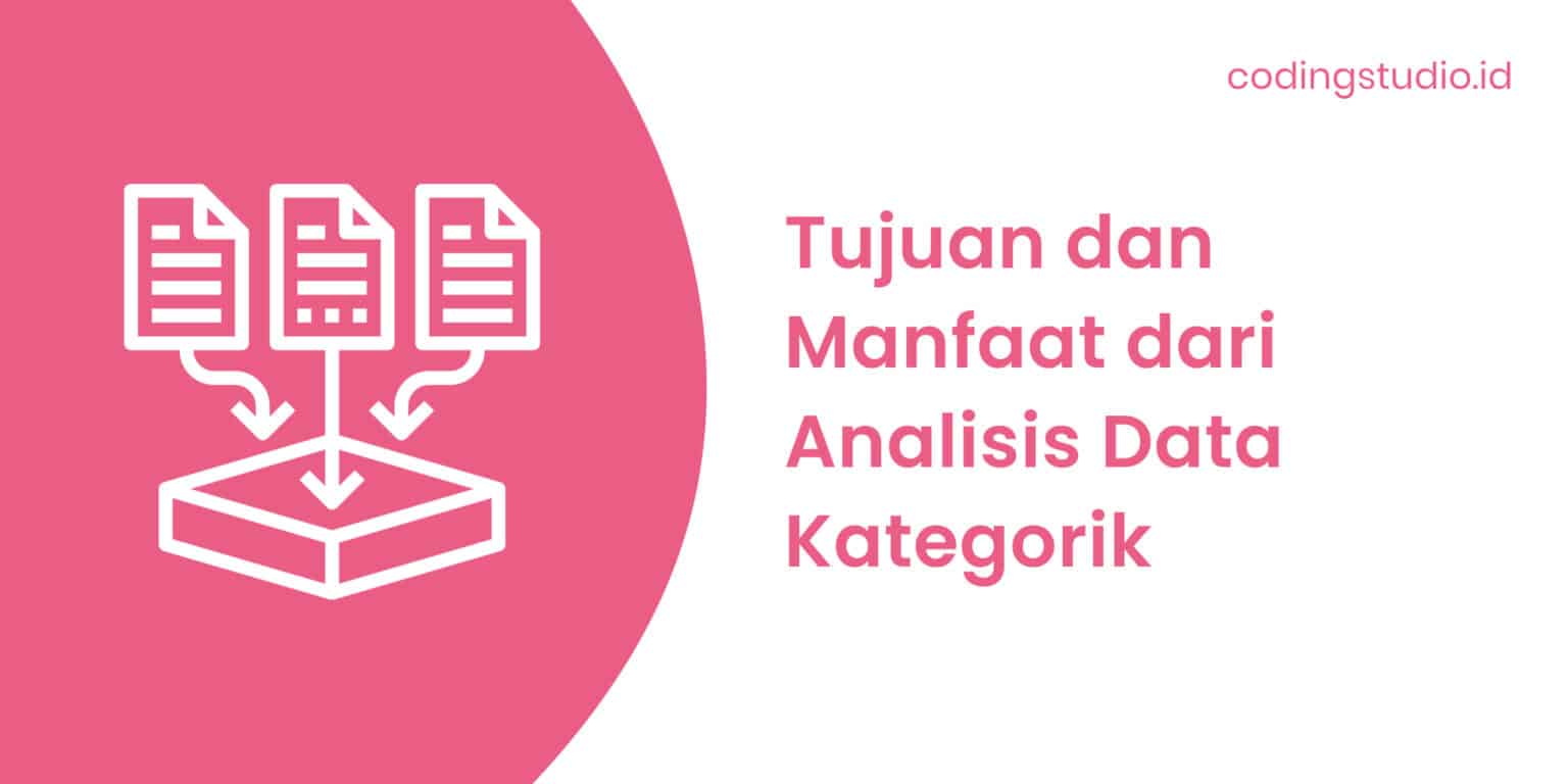 Analisis Data Kategorik Adalah: Pengertian Dan Manfaatnya