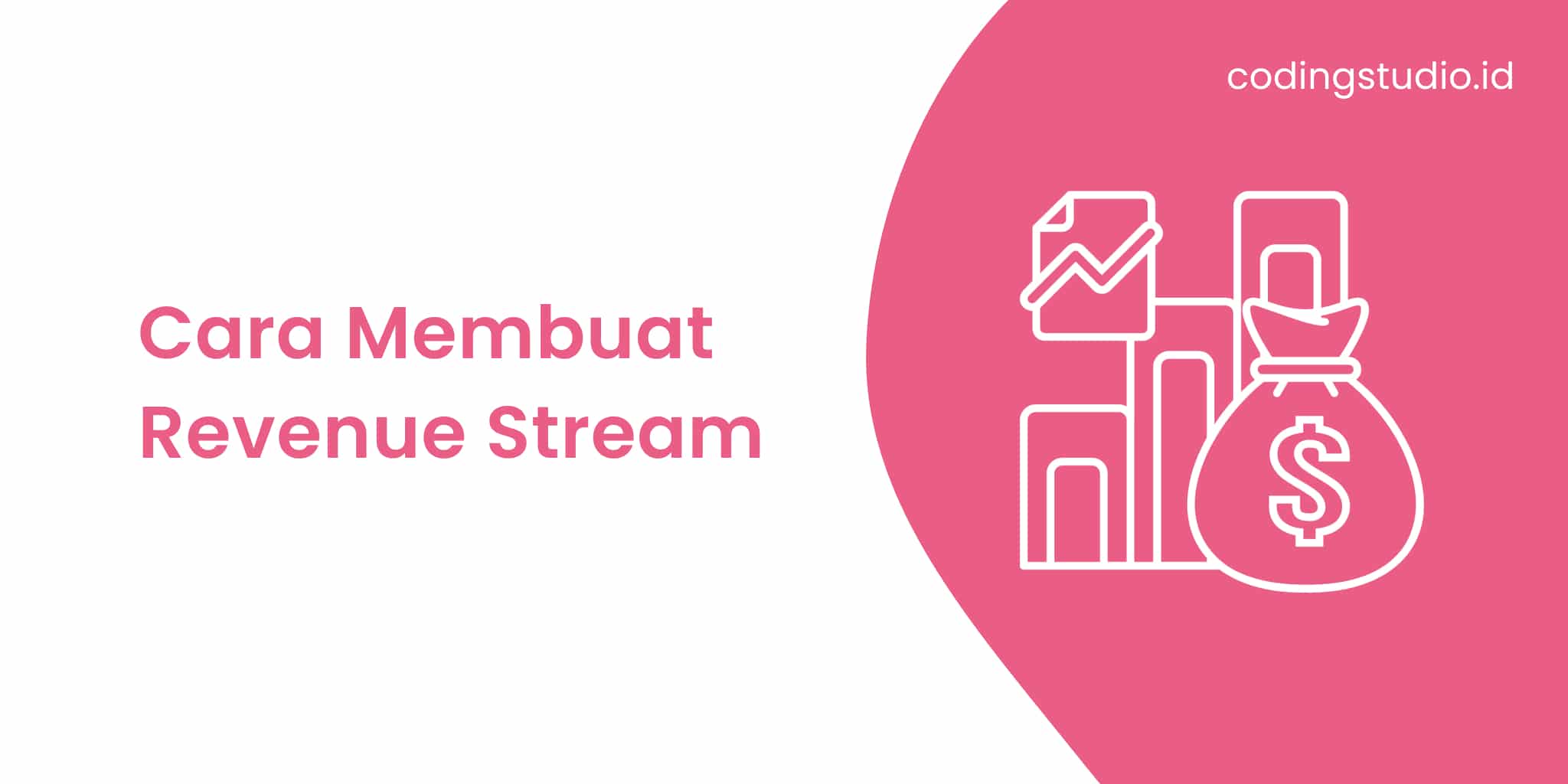 Revenue Stream Adalah: Pengertian Dan Cara Meningkatkannya