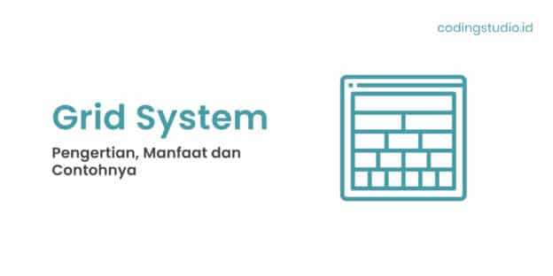 Grid System Adalah: Pengertian, Manfaat Dan Contohnya
