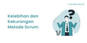 Metode Scrum Adalah: Pengertian, Manfaat Dan Contohnya