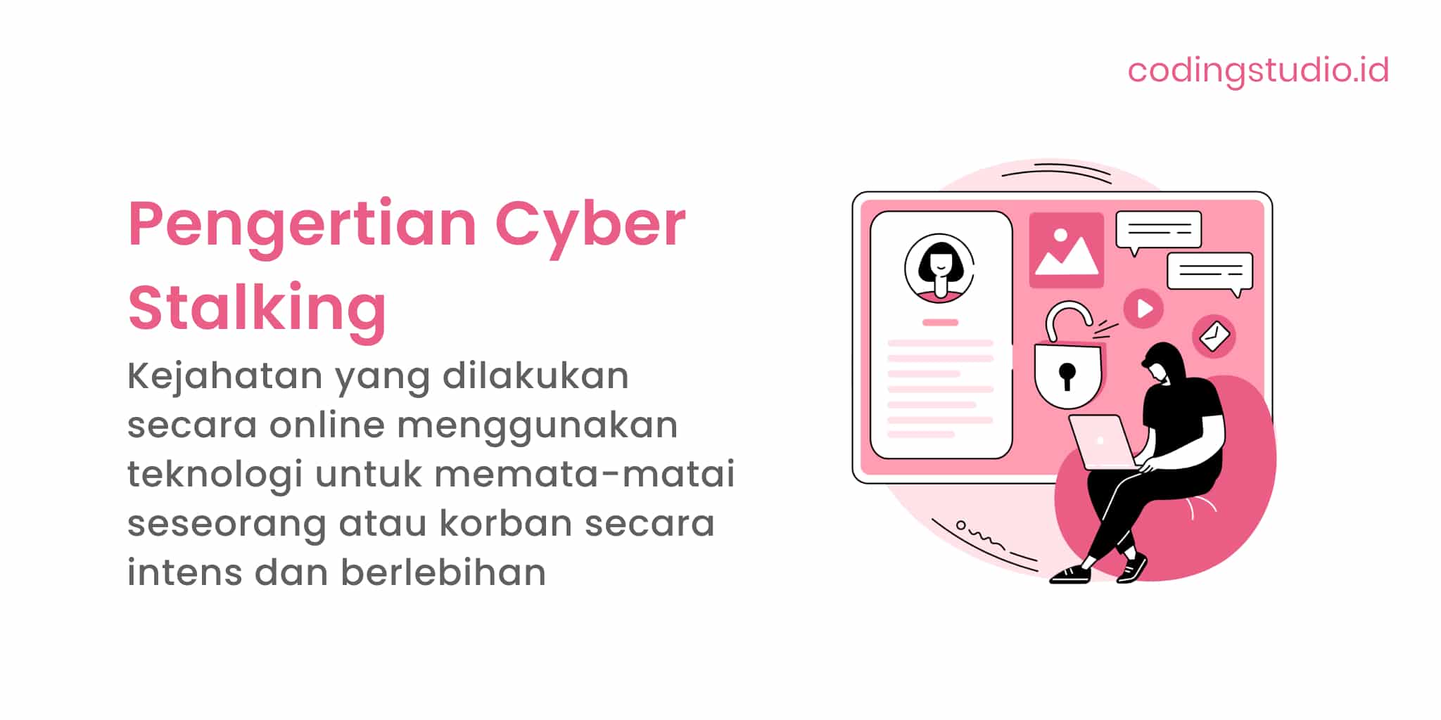 Cyber Stalking Adalah: Pengertian Dan Cara Mengatasinya