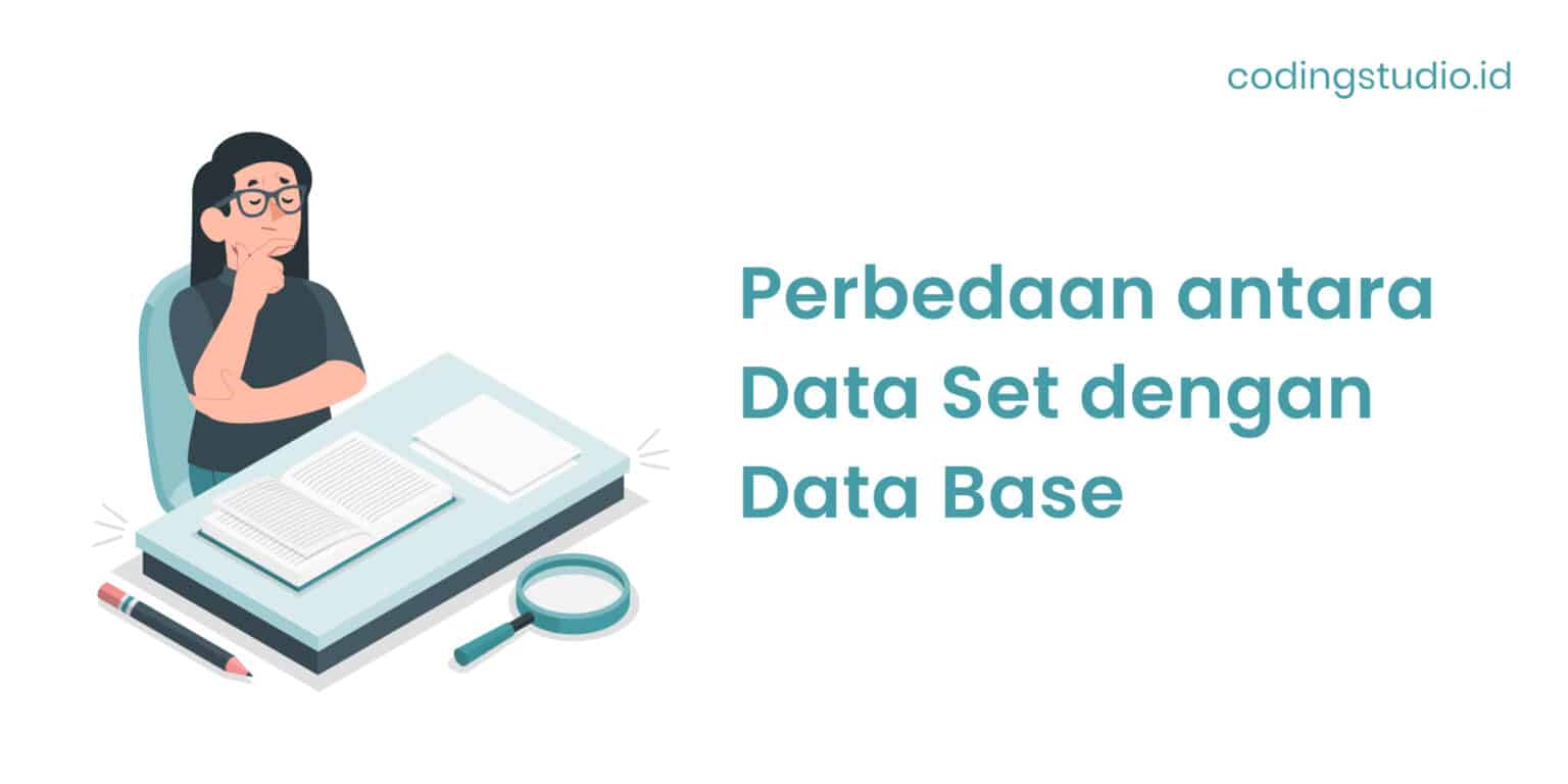 Data Set Adalah: Pengertian, Jenis Dan Cara Membuatnya