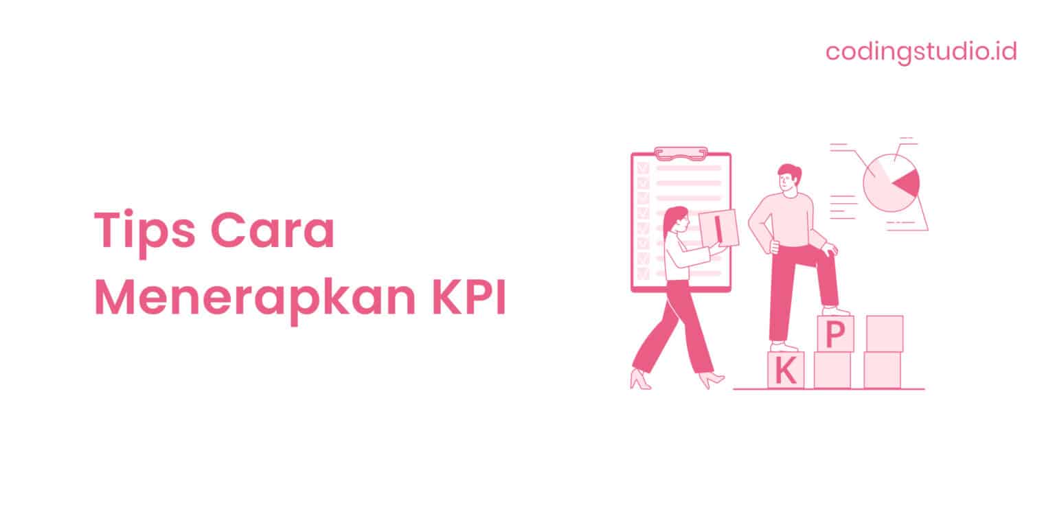KPI Adalah? Pengertian, Fungsi, Jenis Dan Cara Menghitungny