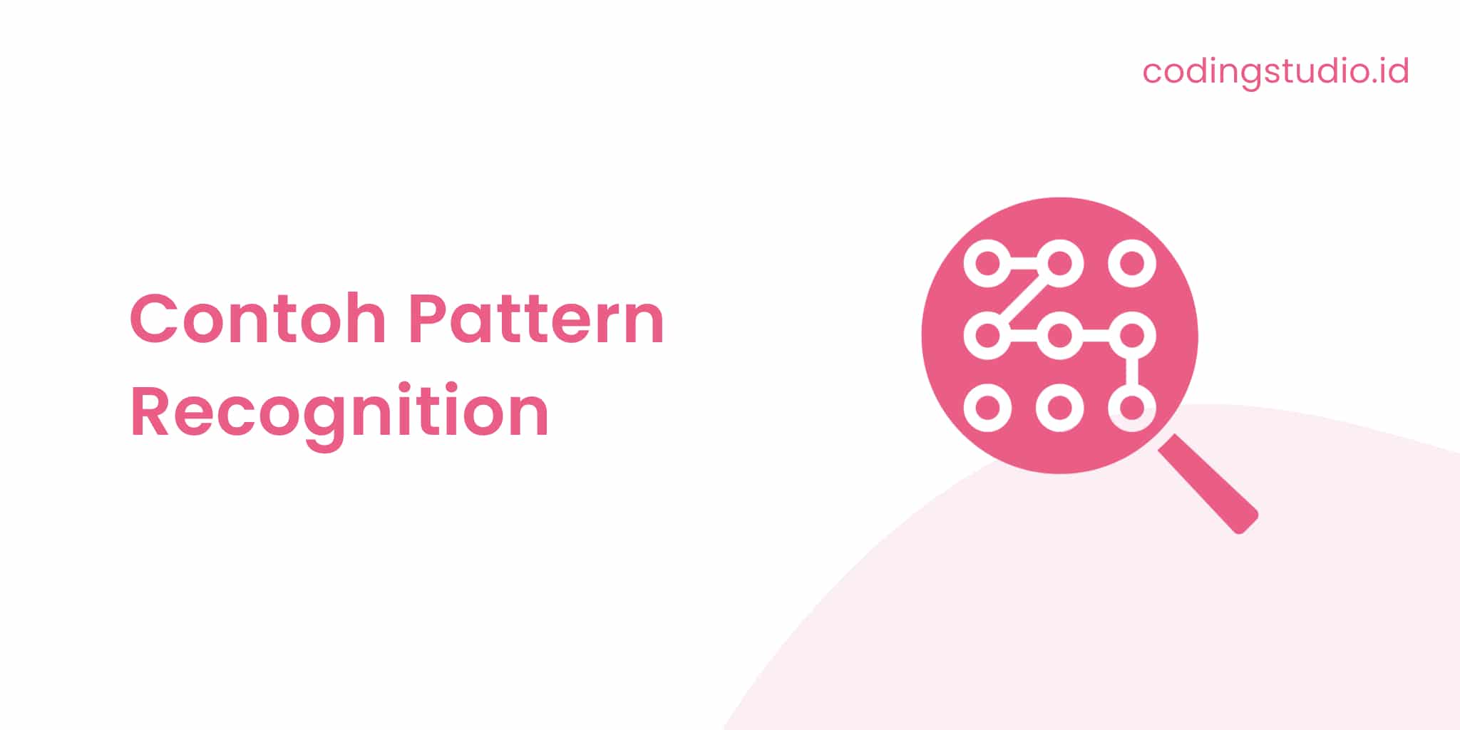 Pattern Recognition Adalah: Pengertian Dan Contohnya