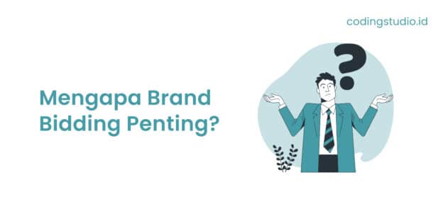 Apa Itu Brand Bidding? Pengertian, Kelebihan Dan Kekurangan