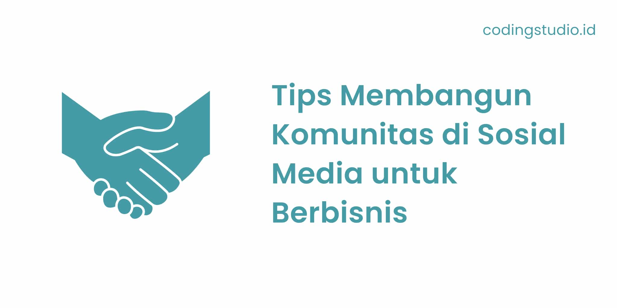 Tips Membangun Komunitas Di Media Sosial