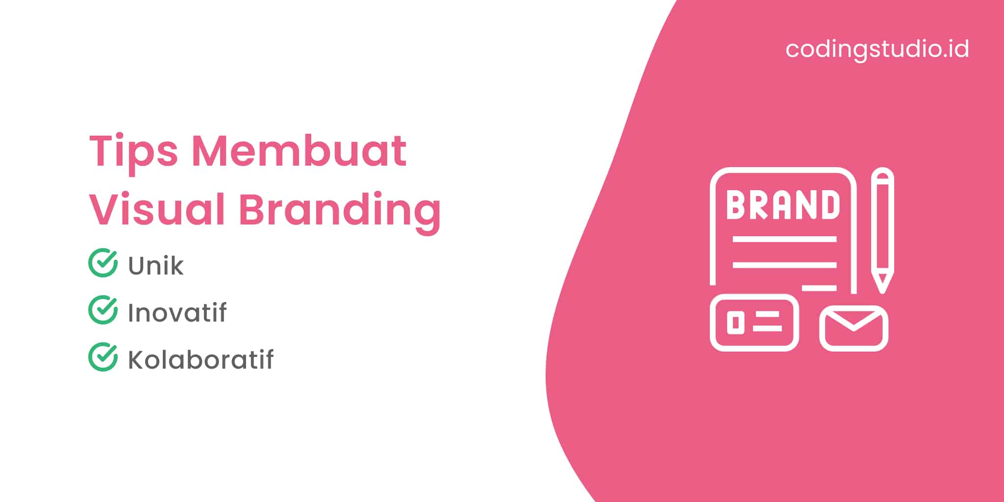 Visual Branding Adalah: Pengertian, Manfaat Dan Tipsnya