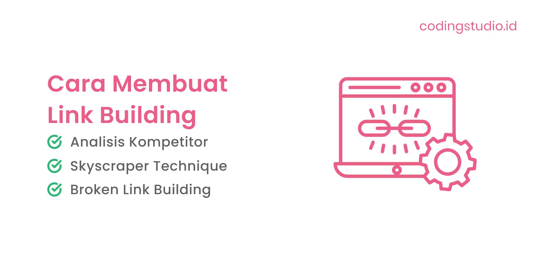 Link Building Adalah: Pengertian Dan Cara Membuatnya